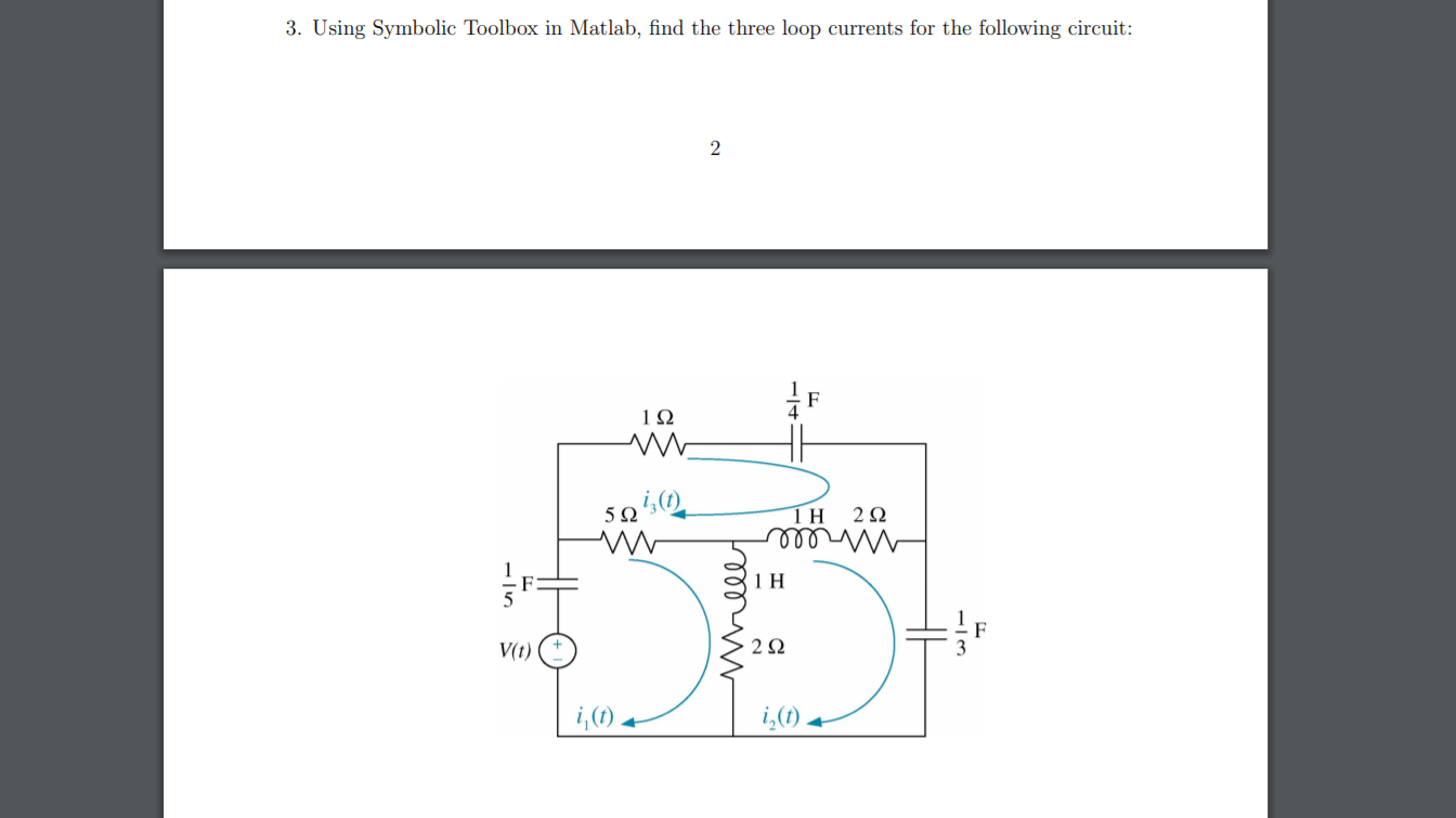 Solved 3. Using Symbolic Toolbox in Matlab, find the three | Chegg.com