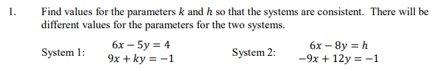 Solved Find values for the parameters k and h so that the | Chegg.com