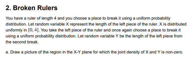 Solved 2. Broken Rulers You have a ruler of length 4 and you | Chegg.com