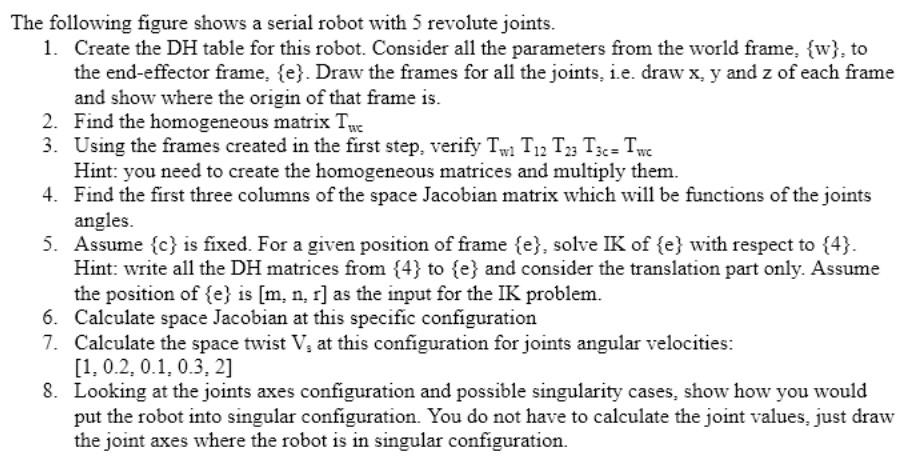 Solved Here are 5 revolute joints (serial robot) 1. Create | Chegg.com
