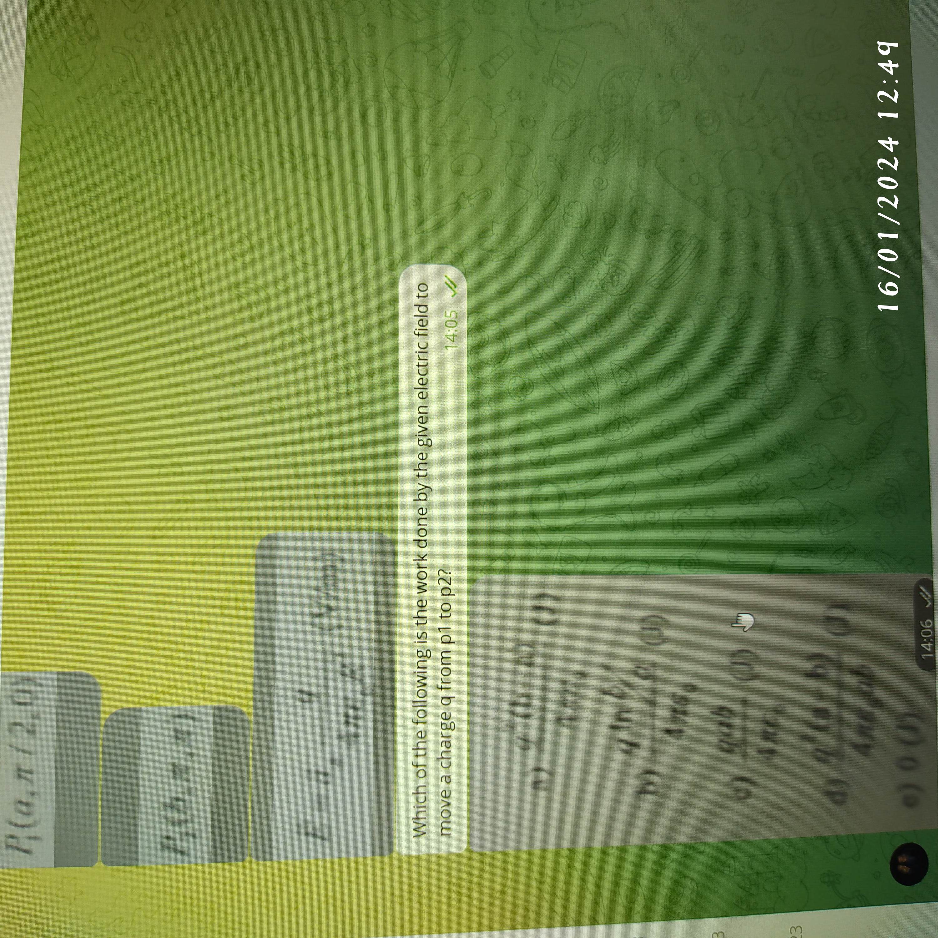 Solved P1(a,π2,0)P2(b,π,π)?bar (E)=ānq4πε0R2(Vm)Which of the | Chegg.com