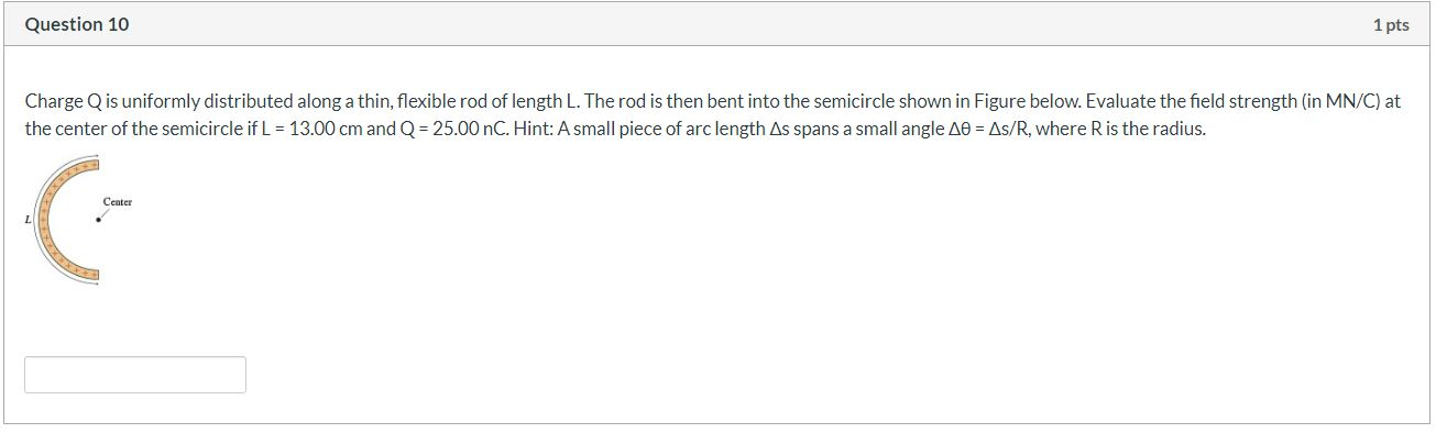 Solved Question 10 1 pts Charge Q is uniformly distributed | Chegg.com