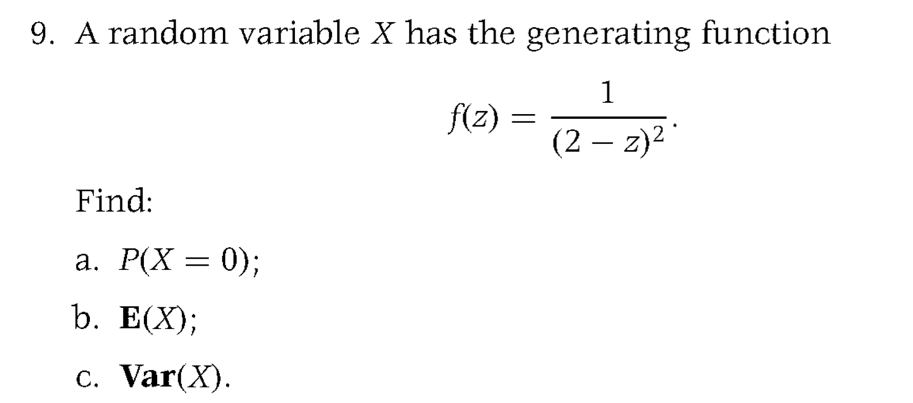 Solved 9. A random variable X has the generating function | Chegg.com