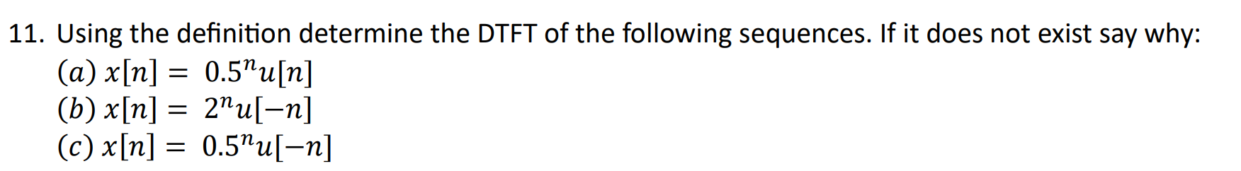 Solved 11. Using the definition determine the DTFT of the | Chegg.com