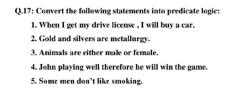 Solved Q.17: Convert the following statements into predicate | Chegg.com