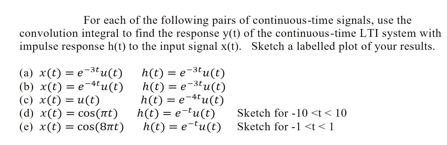 Solved For each of the following pairs of continuous-time | Chegg.com