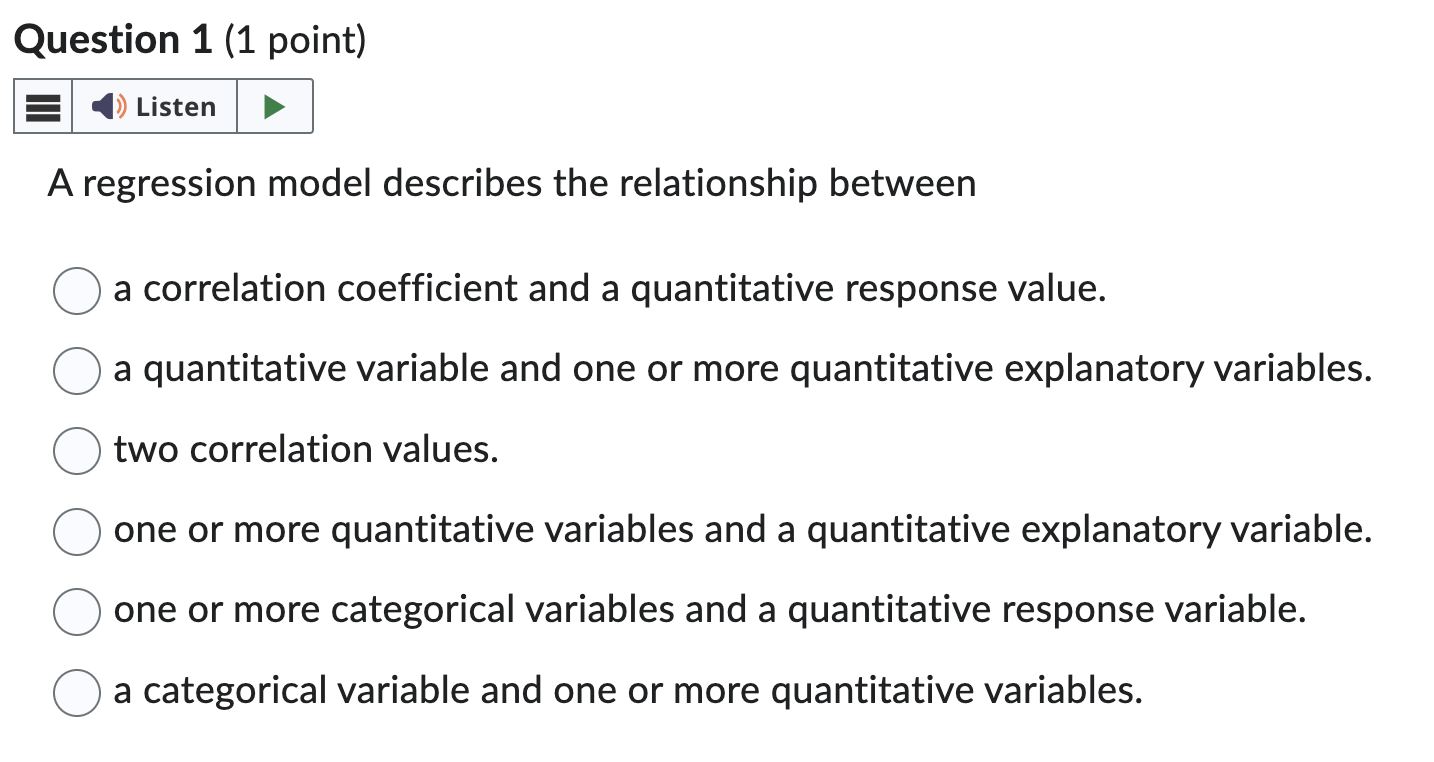 Solved Question 1 (1 ﻿point)A regression model describes the | Chegg.com
