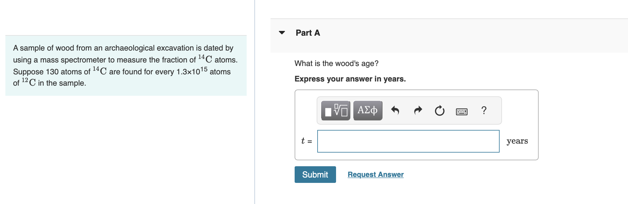Solved A sample of wood from an archaeological excavation is | Chegg.com