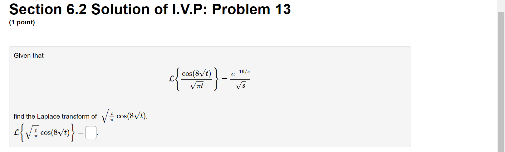 Solved Section 6.2 Solution of I.V.P: Problem 13 (1 point) | Chegg.com