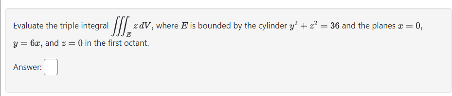 Solved Evaluate the triple integral ∭EzdV, where E is | Chegg.com