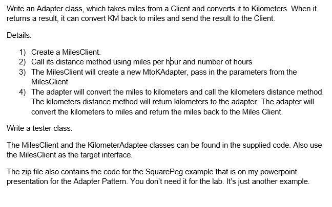 Solved Write an Adapter class, which takes miles from a | Chegg.com