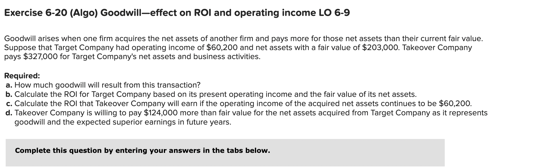 Solved Exercise 6-20 (Algo) Goodwill-effect on ROI and | Chegg.com