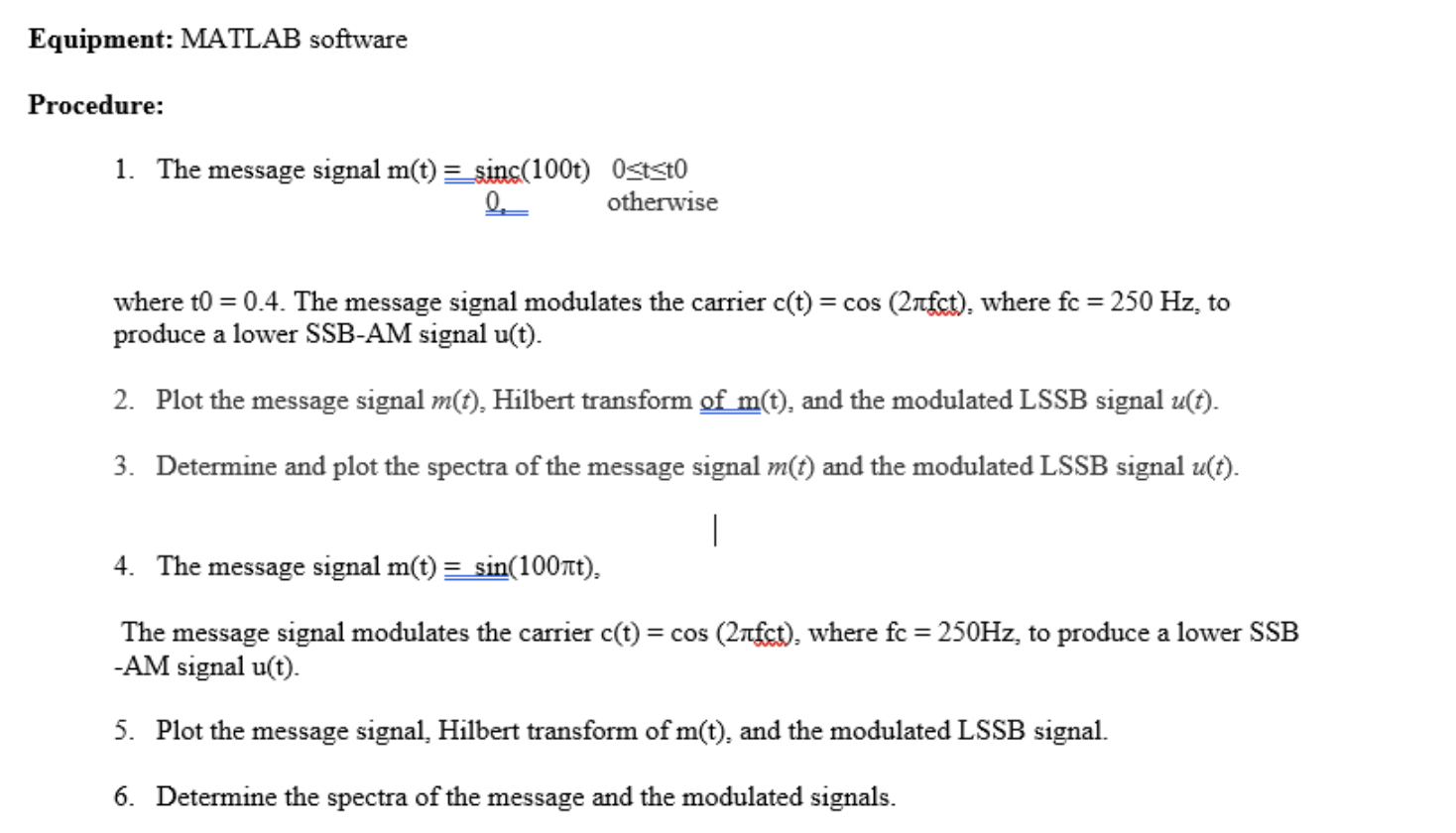 Solved Equipment: MATLAB software Procedure: 1. The message | Chegg.com