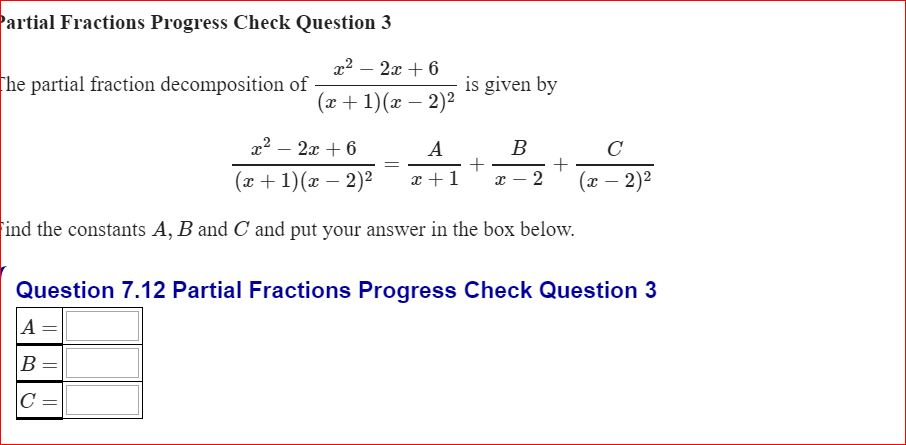 Solved Partial Fractions Progress Check Question 3 22 - 2x + | Chegg.com