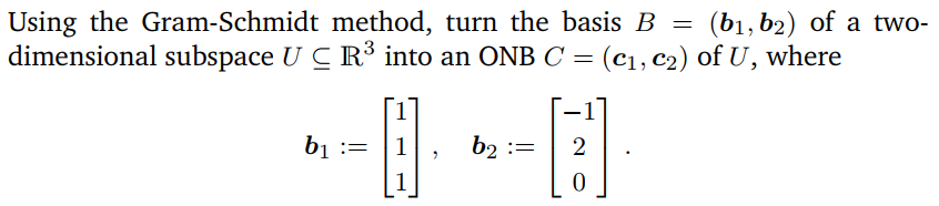 Solved Using the Gram-Schmidt method, turn the basis | Chegg.com
