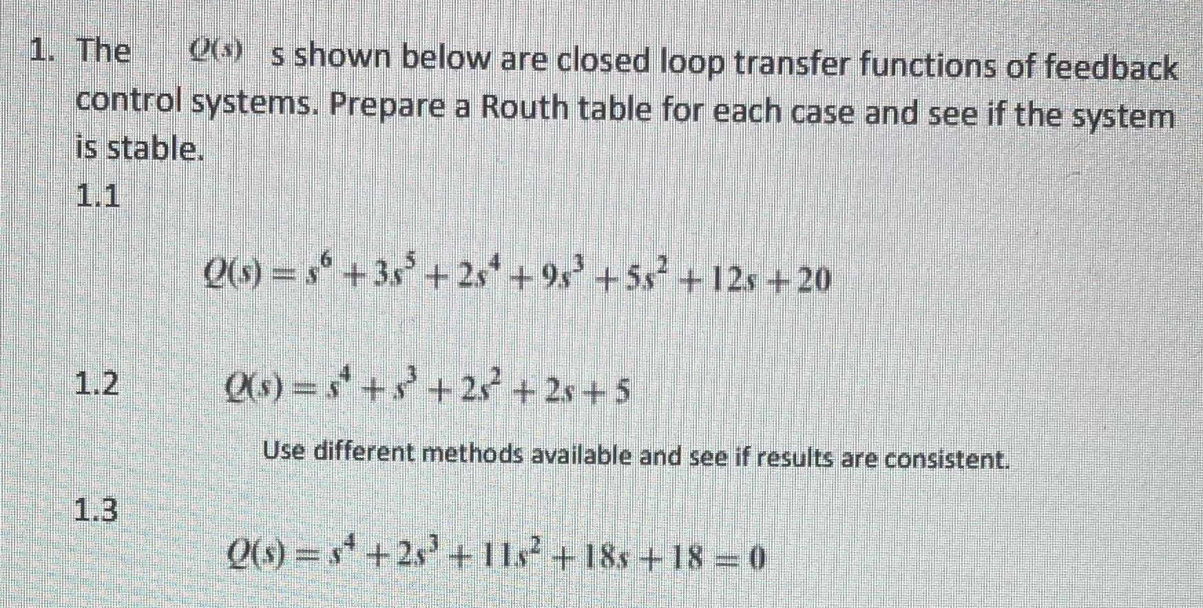 Solved 1 The Qs S Shown Below Are Closed Loop Transfer 5249