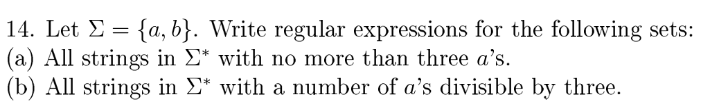 Solved 14. Let Σ={a,b}. Write regular expressions for the | Chegg.com