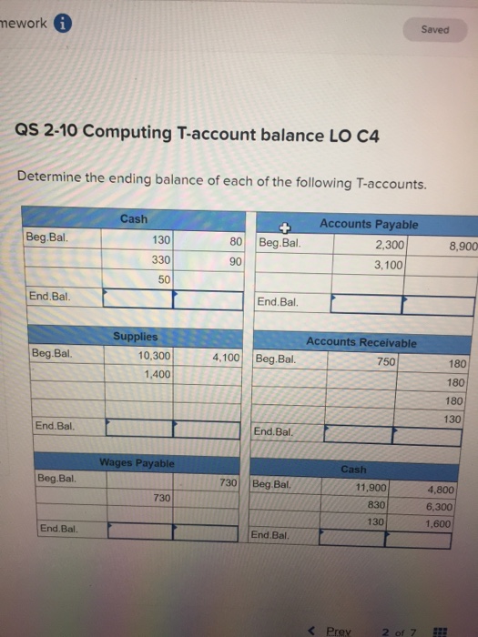 Solved mework Saved QS 2-10 Computing T-account balance LO | Chegg.com Solved mework Saved QS 2-10 Computing T-account balance LO | Chegg.com