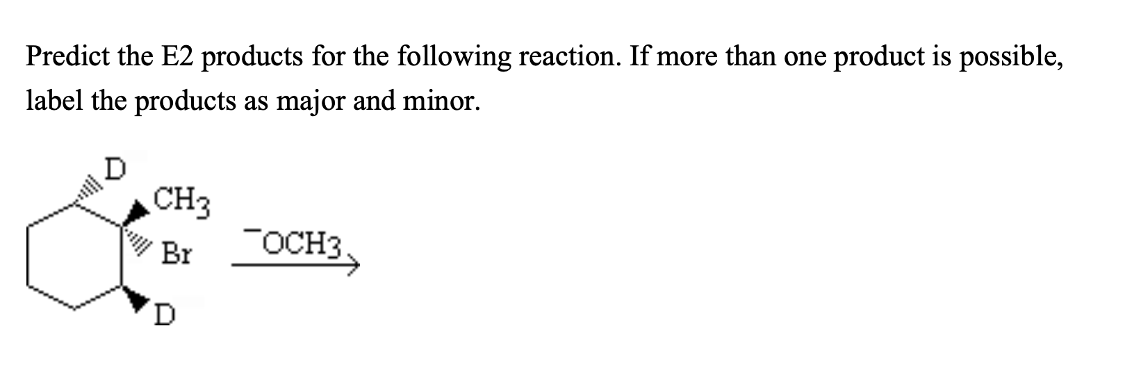 Solved Predict the E2 products for the following reaction. | Chegg.com