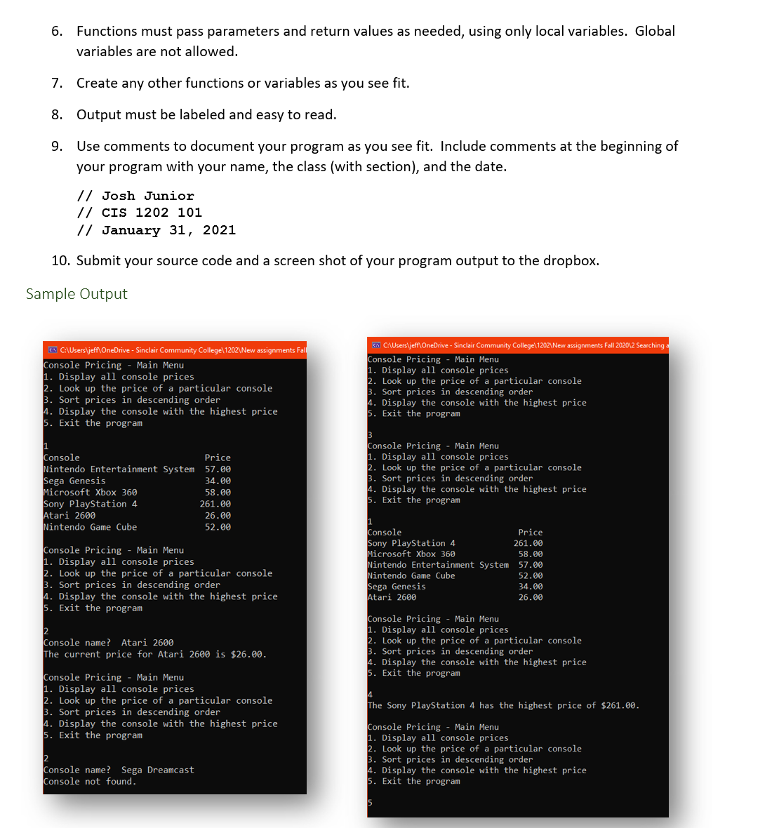 Solved Write a program to price video game consoles. Use | Chegg.com