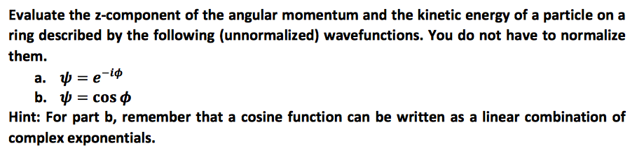 Solved Evaluate the z-component of the angular momentum and | Chegg.com