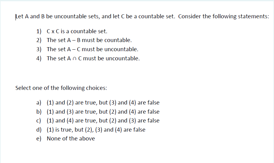 Solved Let A and B be uncountable sets, and let C be a | Chegg.com