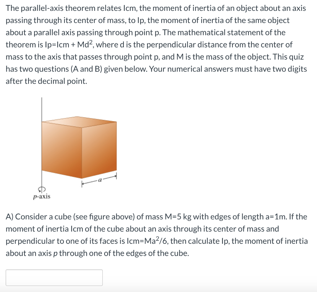 Solved The parallel-axis theorem relates Icm, the moment of | Chegg.com