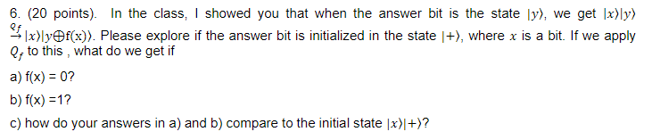 Solved 6. (20 points). In the class, I showed you that when | Chegg.com