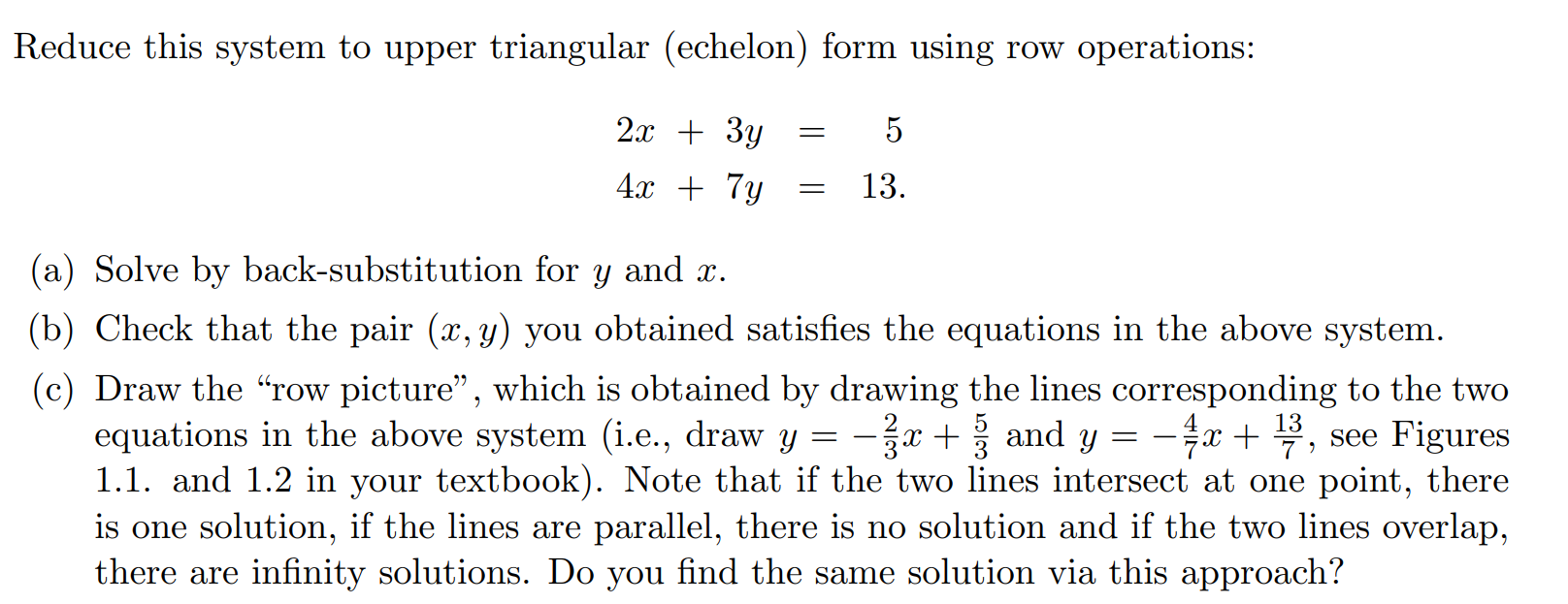 Solved Reduce this system to upper triangular (echelon) form | Chegg.com