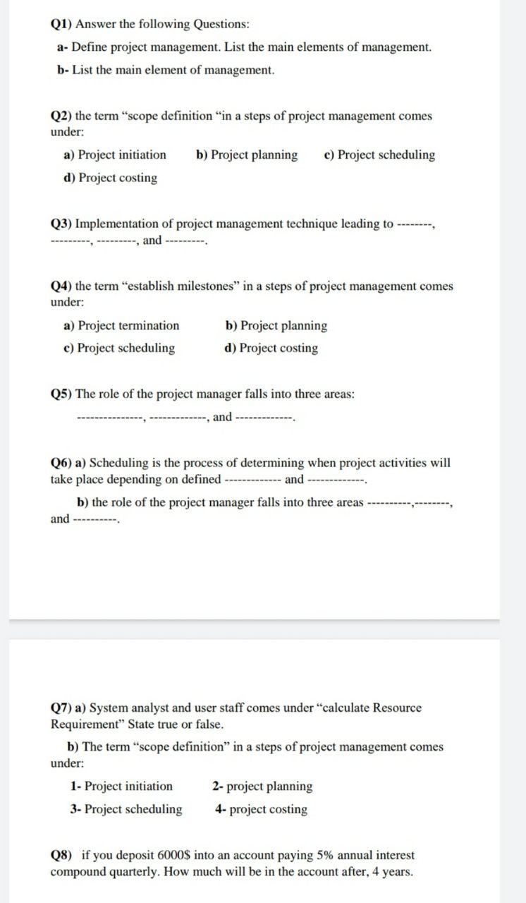 Solved Q1) Answer the following Questions: a- Define project | Chegg.com