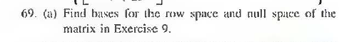 Solved 69. (a) Find bases for the row space and null space | Chegg.com