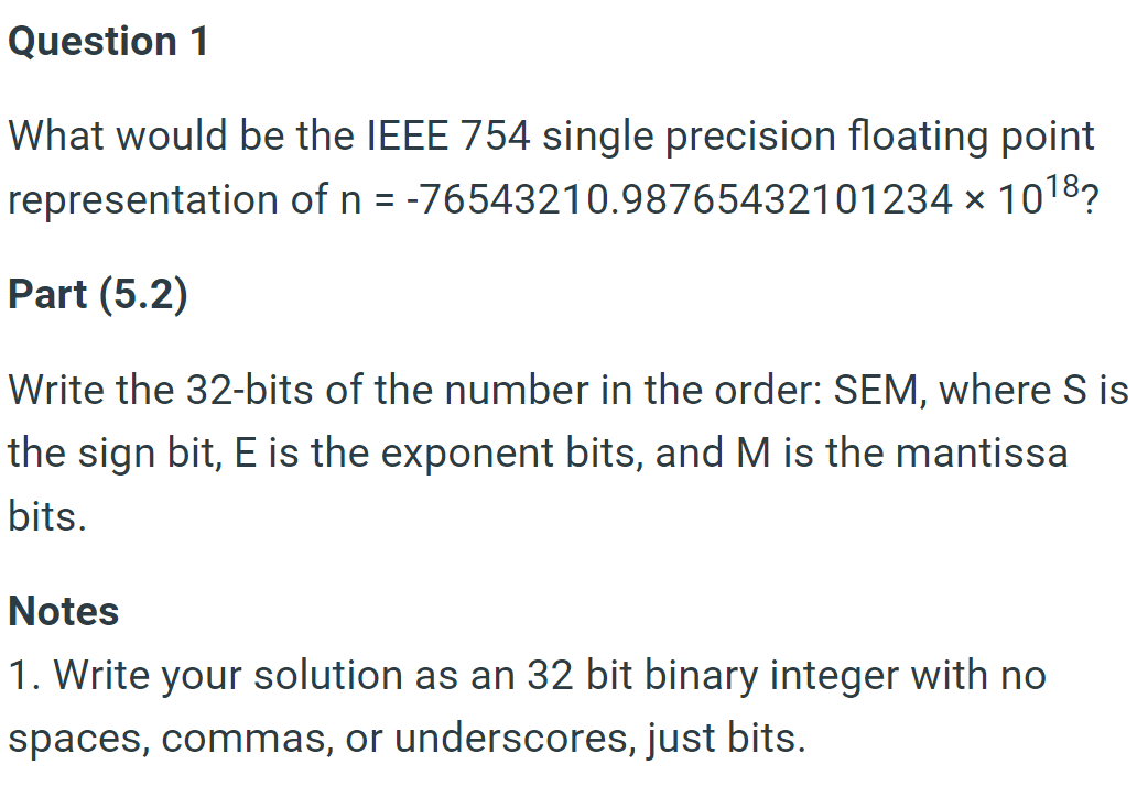 Solved Question 1 What would be the IEEE 754 single | Chegg.com