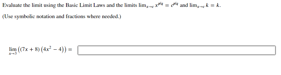Solved Evaluate the limit using the Basic Limit Laws and the | Chegg.com