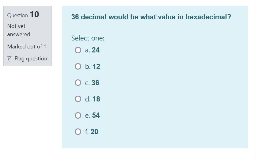 Solved 36 decimal would be what value in hexadecimal? | Chegg.com