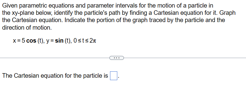 Solved Given parametric equations and parameter intervals | Chegg.com