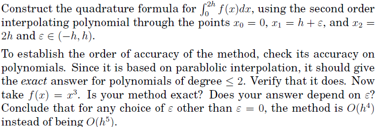 Construct the quadrature formula for ∫02hf(x)dx, | Chegg.com
