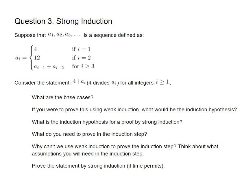 Solved Question 3. Strong Induction Suppose that 01, 02, 03, | Chegg.com