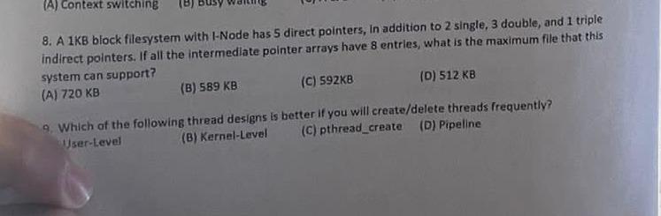 Solved (A) Context switching Busy 8. A 1KB block filesystem | Chegg.com