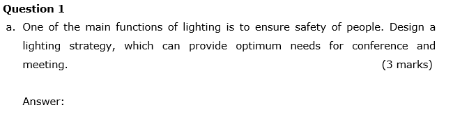 Solved a. One of the main functions of lighting is to ensure | Chegg.com