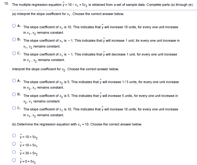 Solved 10. The multiple regression equation y 10-x1 +5x2 is | Chegg.com