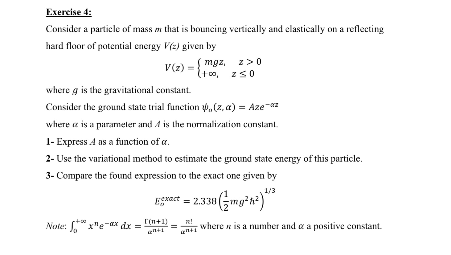 Solved Exercise 4:Consider a particle of ﻿mass m ﻿that is | Chegg.com