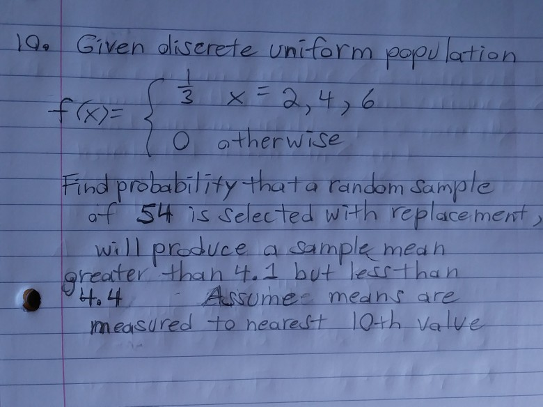 Solved 3 19. Given discrete uniform population f(x)= x-2,4,6 | Chegg.com