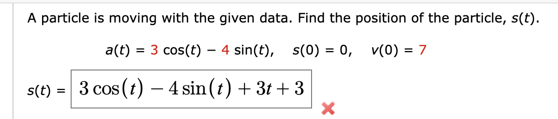 Solved A particle is moving with the given data. Find the | Chegg.com