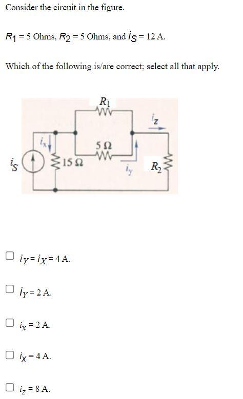 Solved Consider the circuit in the figure. R1 = 5 Ohms, R2 = | Chegg.com