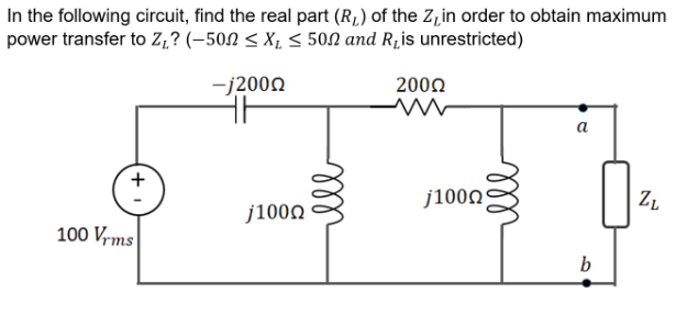 Solved In the following circuit, find the real part (RL) of | Chegg.com