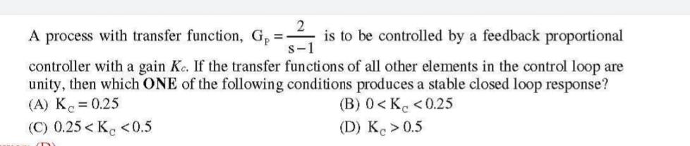 Solved A process with transfer function, G, = is to be | Chegg.com