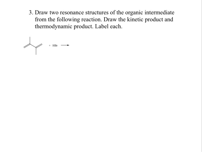 Solved 3. Draw two resonance structures of the organic | Chegg.com