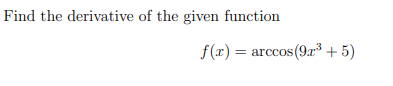 Solved Find the derivative of the given function | Chegg.com