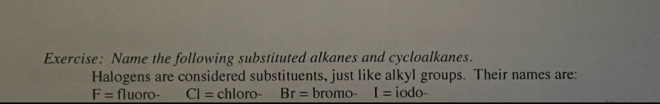 Solved Exercise: Name the following substituted alkanes and | Chegg.com