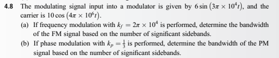Solved 4.8 The modulating signal input into a modulator is | Chegg.com